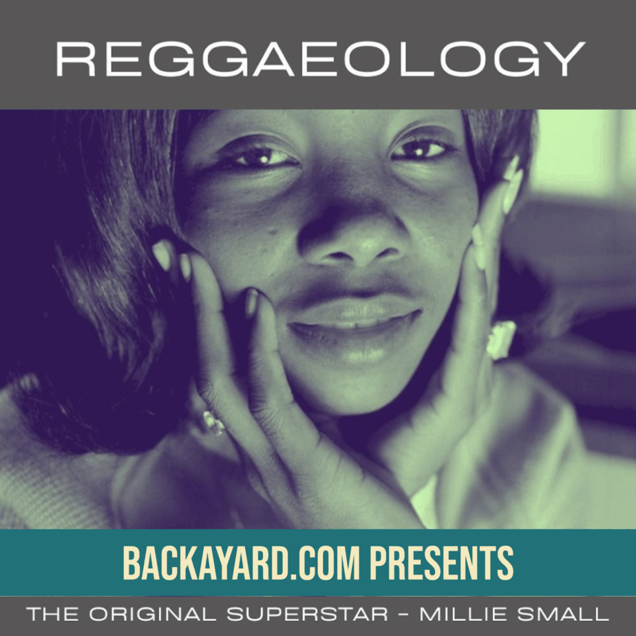 Reggaeology Presents Millie Small Backayard Magazine